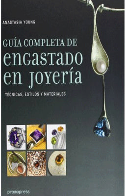 GUIA COMPLETA DE ENGASTADO EN JOYERIA – Saber es Poder libreria-editorial